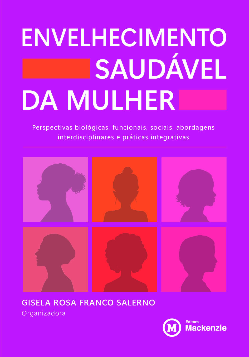 Envelhecimento saudável da mulher: perspectivas biológicas, funcionais ...