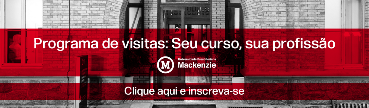 Venha conhecer o Mackenzie! Programa de Visitas está com inscrições ...