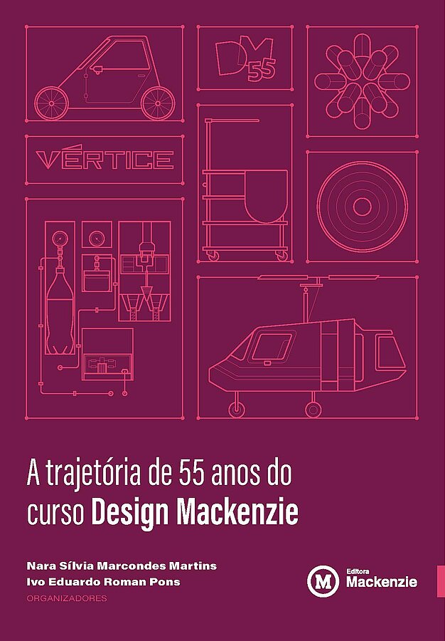 A trajetória de 55 anos do curso Design Mackenzie | Editora Mackenzie